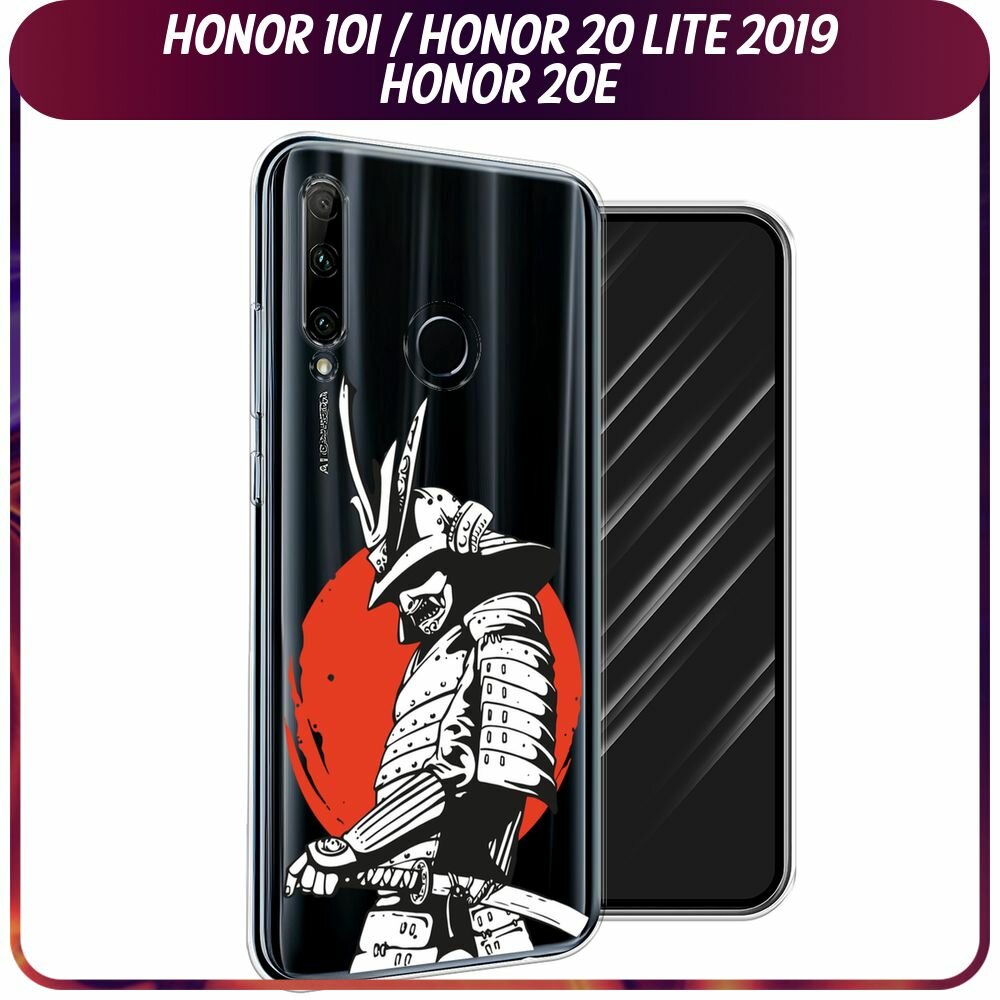 Чехол на Honor 10i/20 Lite 2019/20e/Huawei P Smart Plus 2019 / Хонор 10i с принтом "Самурай с катаной", прозрачный