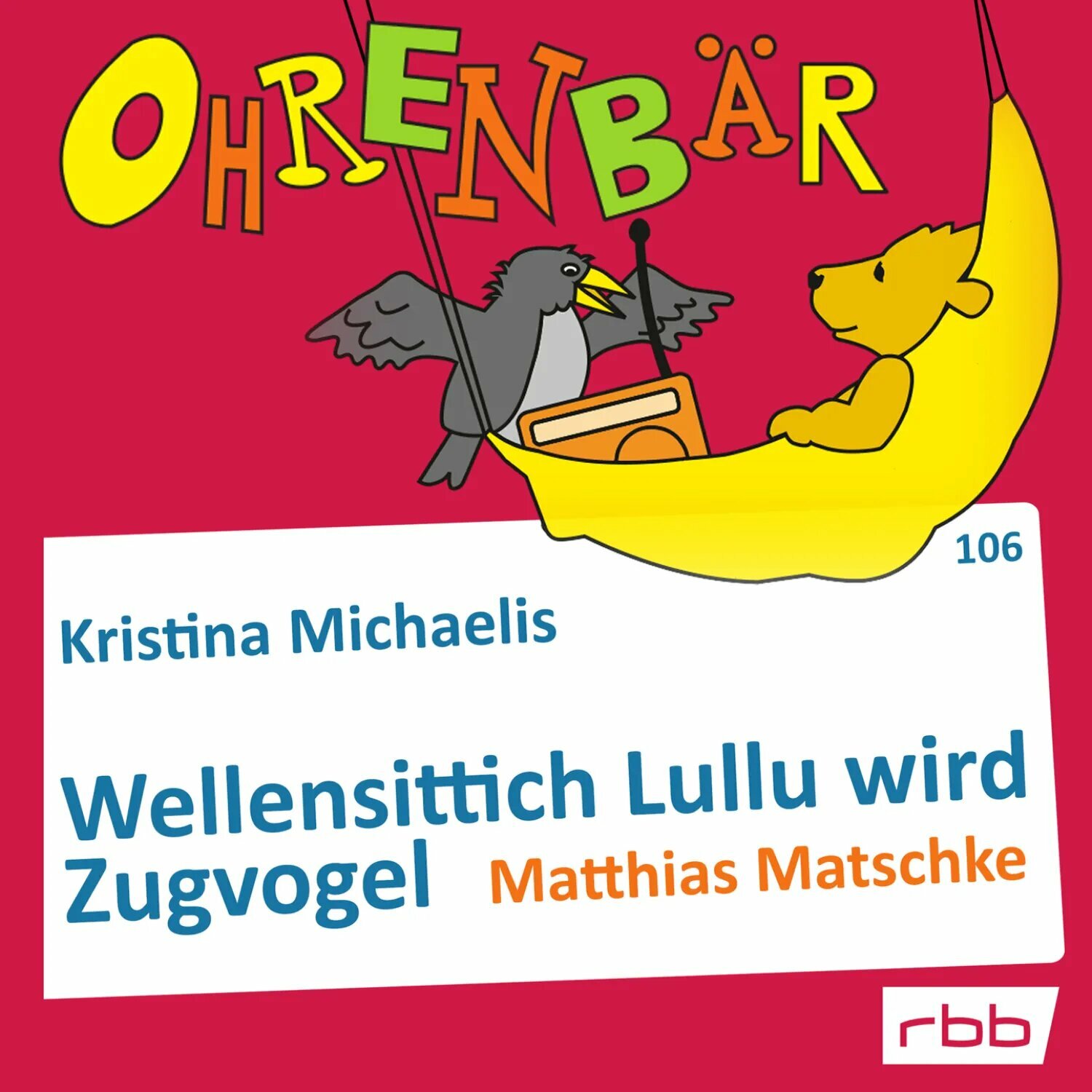 Ohrenbär - eine OHRENBÄR Geschichte, Folge 106: Wellensittich Lullu wird Zugvogel (Hörbuch mit Musik) [Аудиокнига]