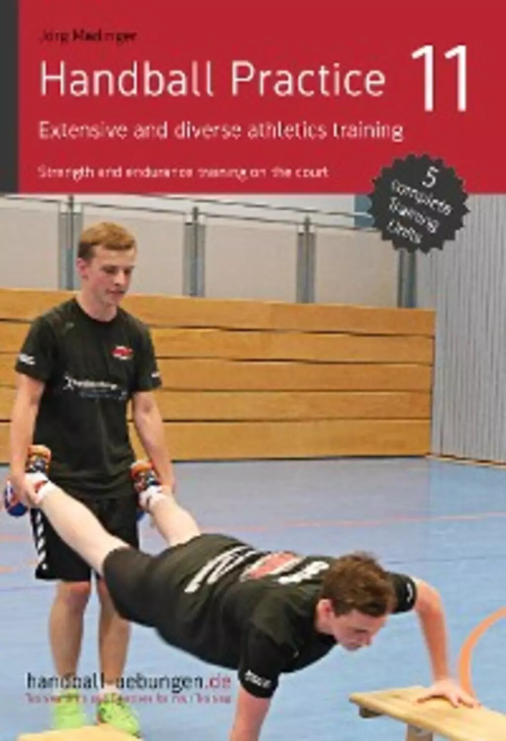 Handball Practice 11 – Extensive and diverse athletics training [Цифровая книга]