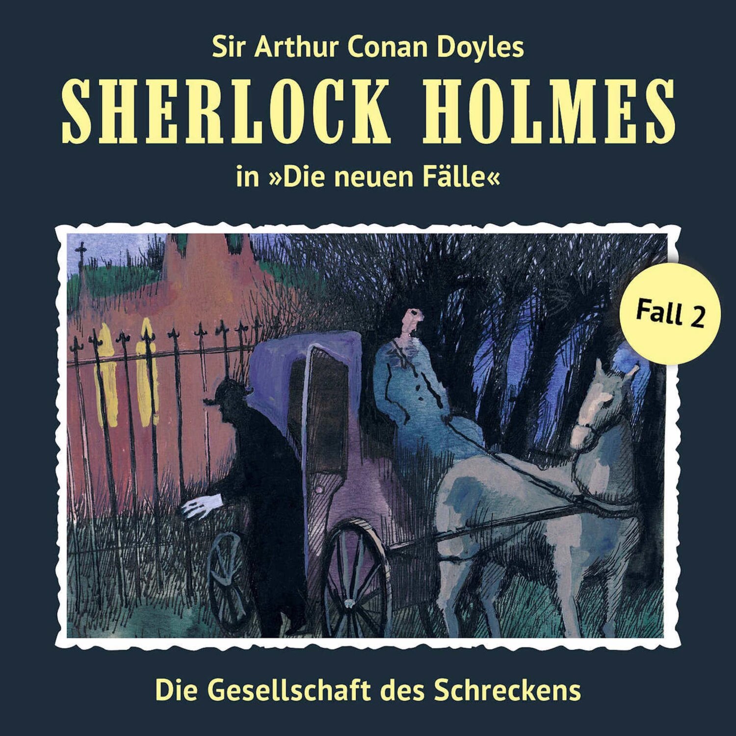 Sherlock Holmes, Die neuen Fälle, Fall 2: Die Gesellschaft des Schreckens [Аудиокнига]