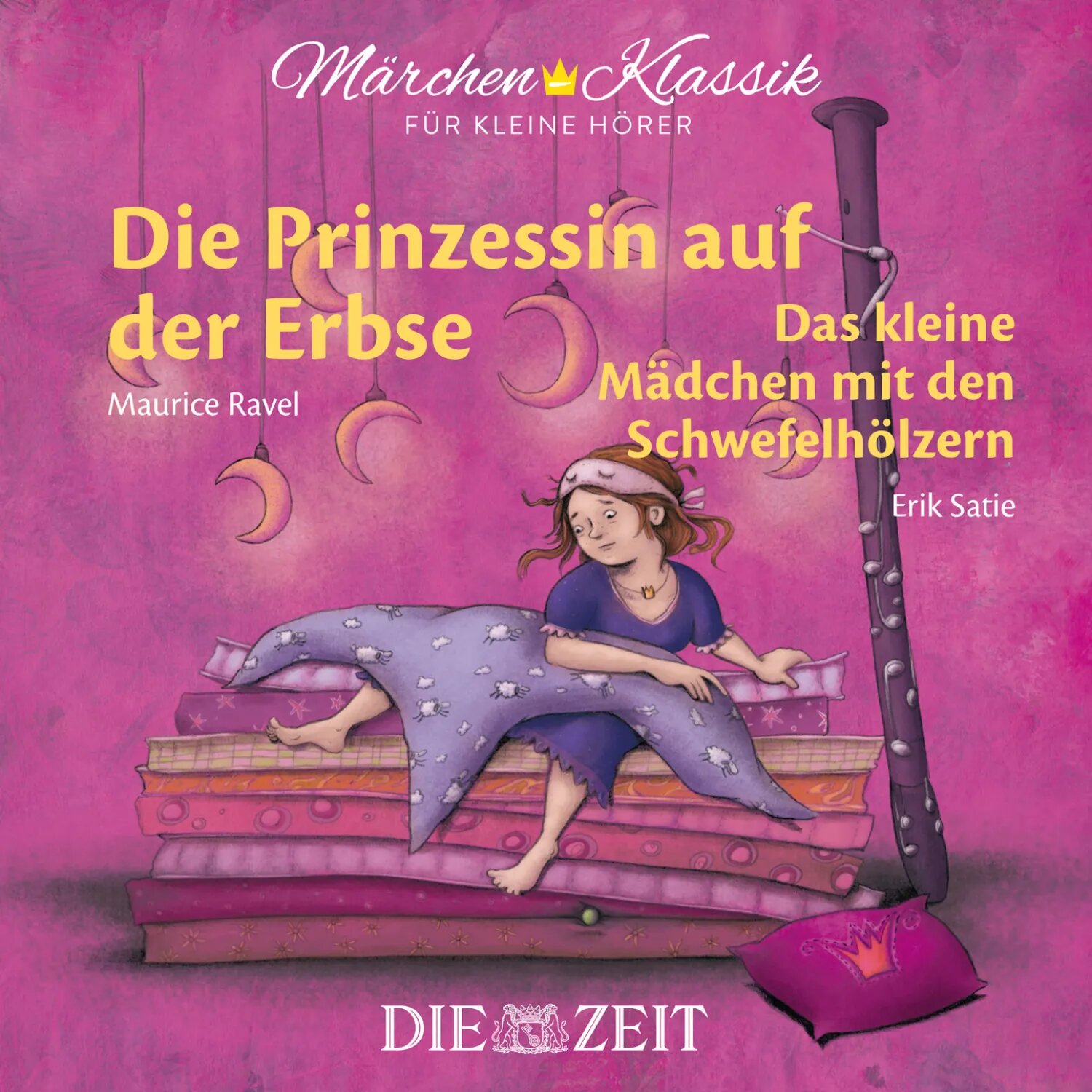 Die ZEIT-Edition "Märchen Klassik für kleine Hörer" - Die Prinzessin auf der Erbse und Das Mädchen mit den Schwefelhölzern mit Musik von Maurice Ravel und Erik Satie [Аудиокнига]