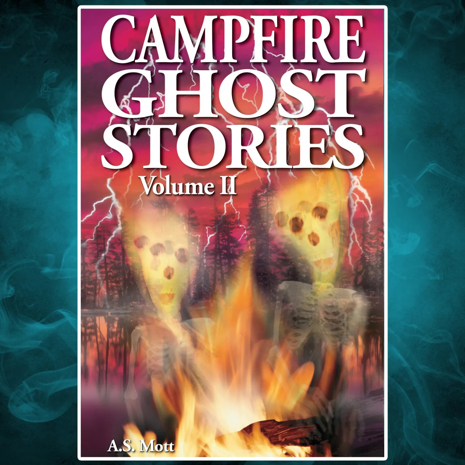 Campfire Ghost Stories - Volume II (Unabridged) [Аудиокнига]