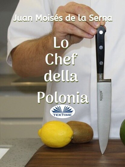 Lo Chef Della Polonia [Цифровая книга]
