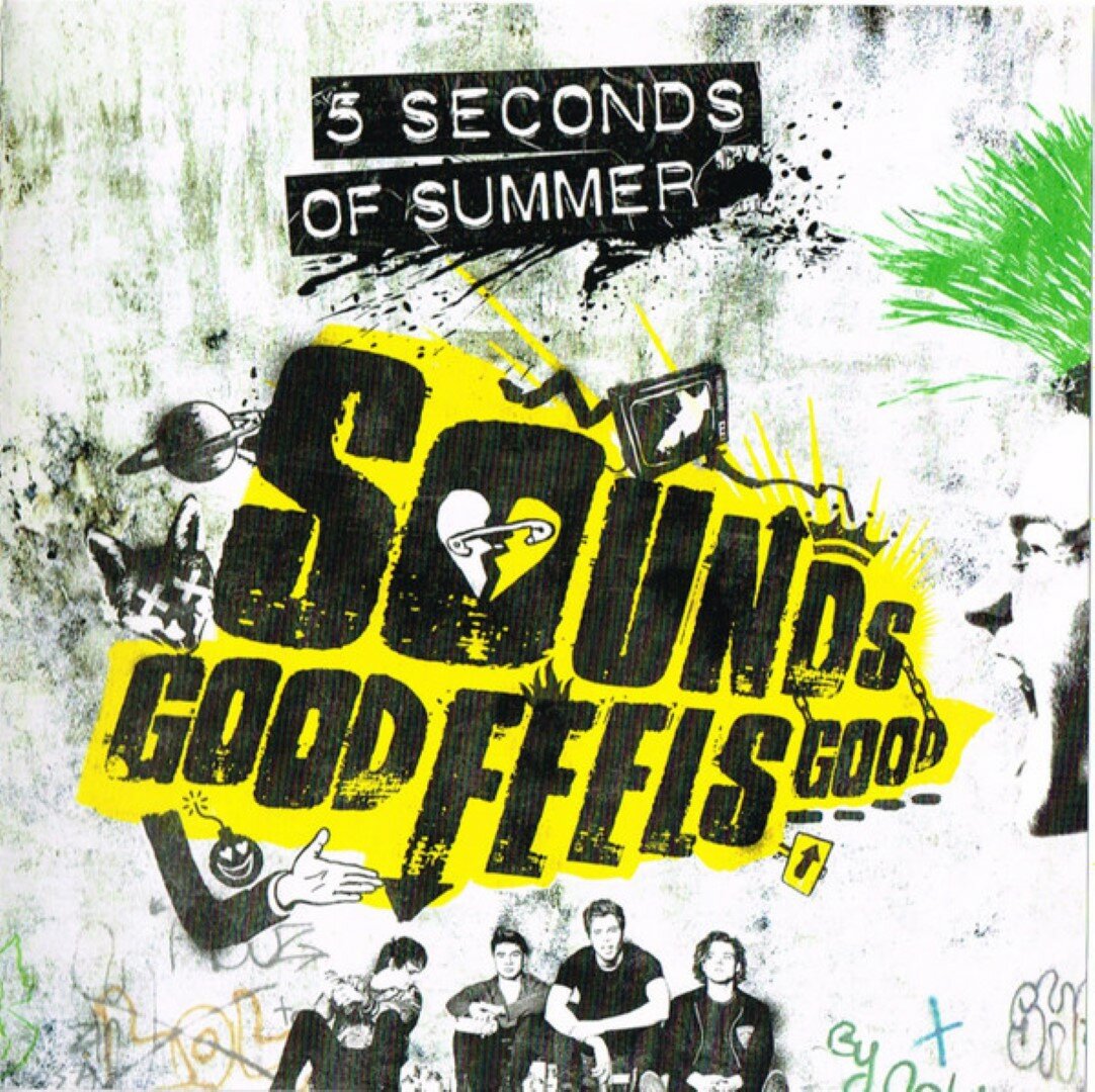 5 SECONDS OF SUMMER Sounds Good Feels Good