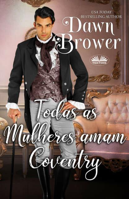 Todas As Mulheres Amam Coventry [Цифровая книга]