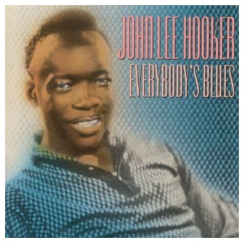 Компакт-Диски, ACE, JOHN LEE HOOKER - Everybody'S Blues (CD)