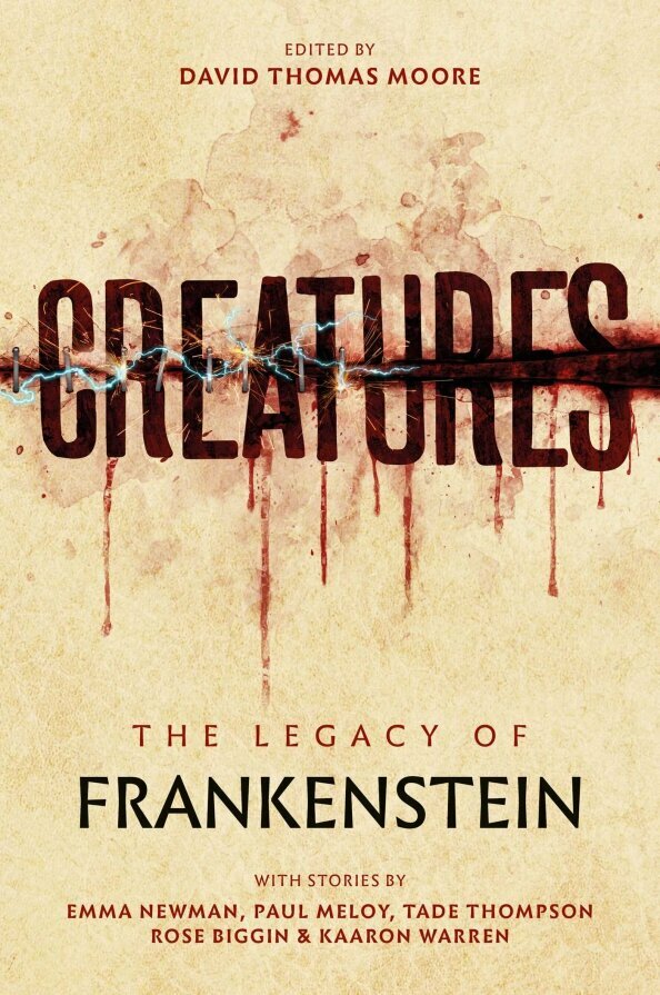 Creatures. The Legacy of Frankenstein: Thompson, Newman