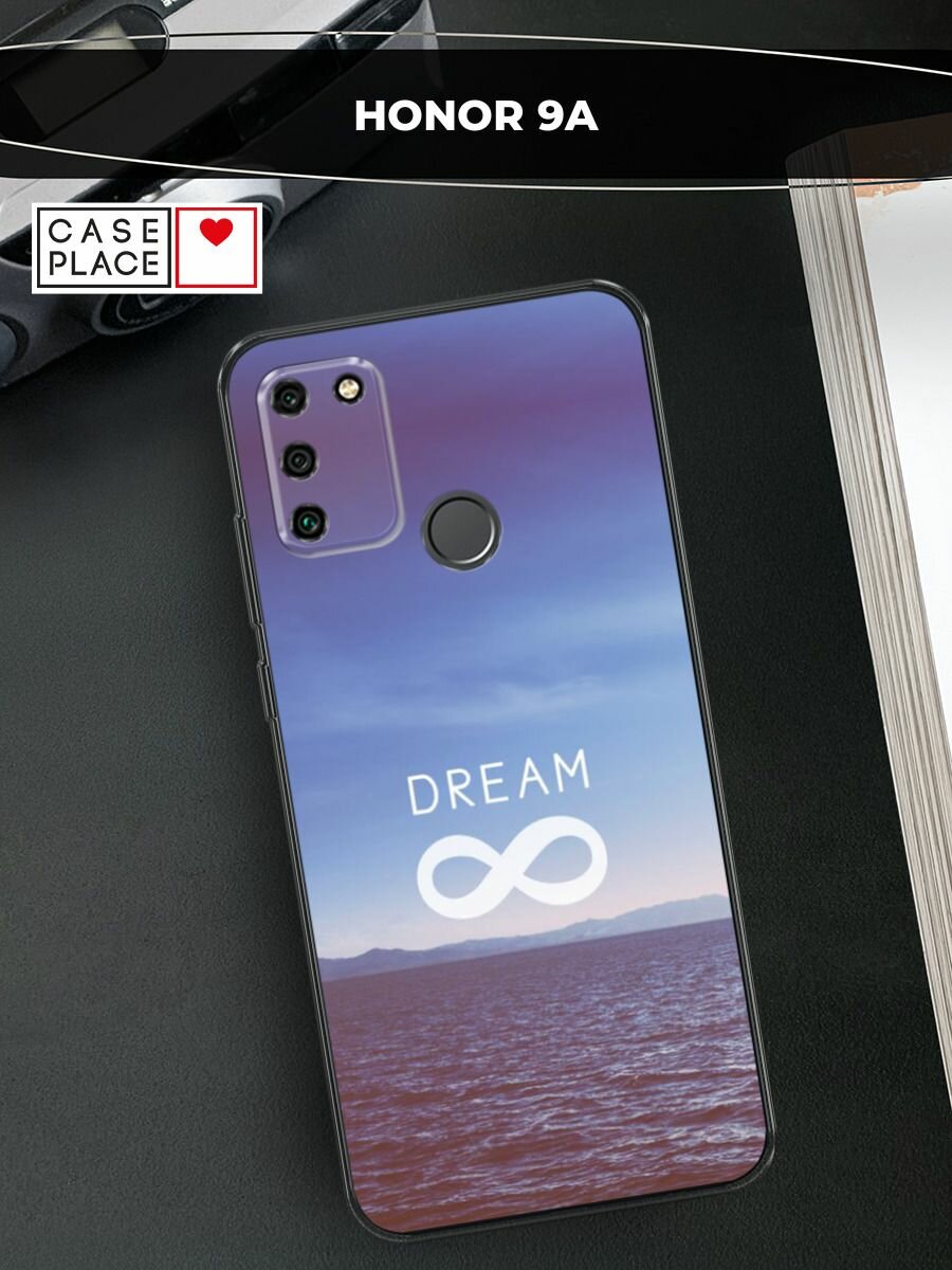 Чехол на Honor 9A / Хонор 9А с принтом "Dream бесконечность"