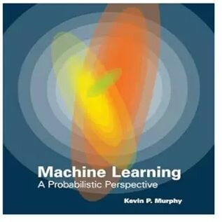Hine Learning: A Probabilistic Perspective / Бумажная книга