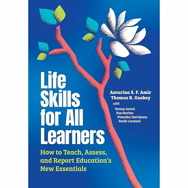 Life Skills for All Learners: How to Teach, Assess, and Report Education's New Essentials，Reprinted paperback book