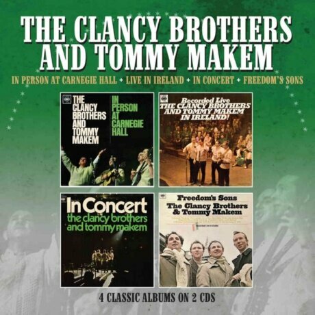 Компакт-Диски, MORELLO RECORDS, THE CLANCY BROTHERS & TOMMY MAKEM - In Person At Carnegie Hall + Live In Ireland + In Concert + Freedom'S Sons (2CD)