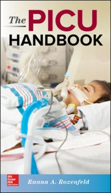 Rozenfeld, Ranna A. "The PICU Handbook (PEDIATRICS)"