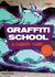 Ganter, Chris "Graffiti School"