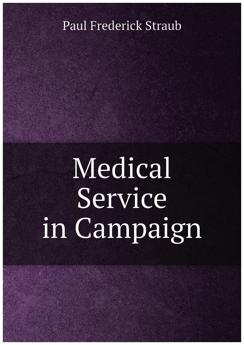 Medical Service in Campaign