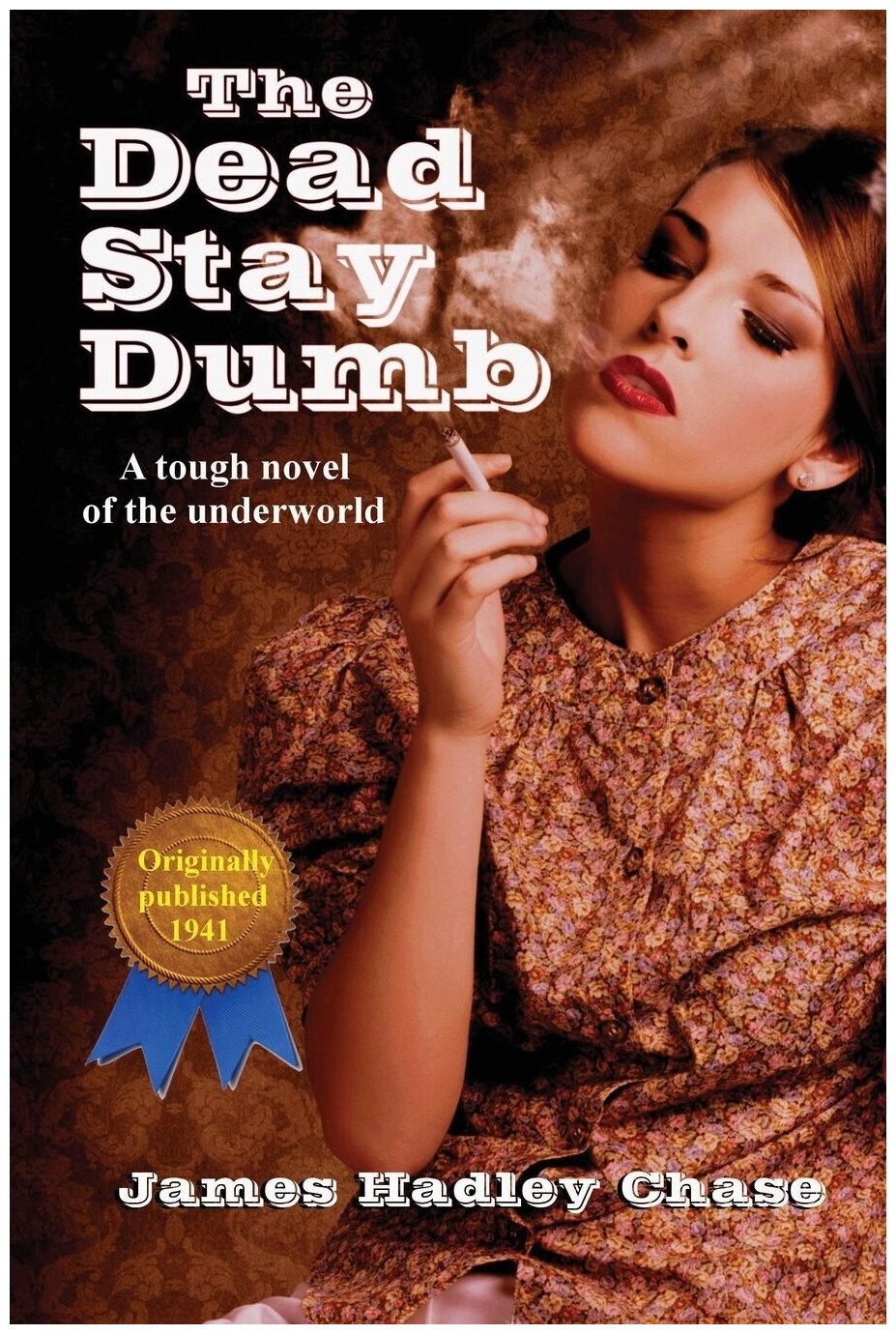The Dead Stay Dumb — фото 1