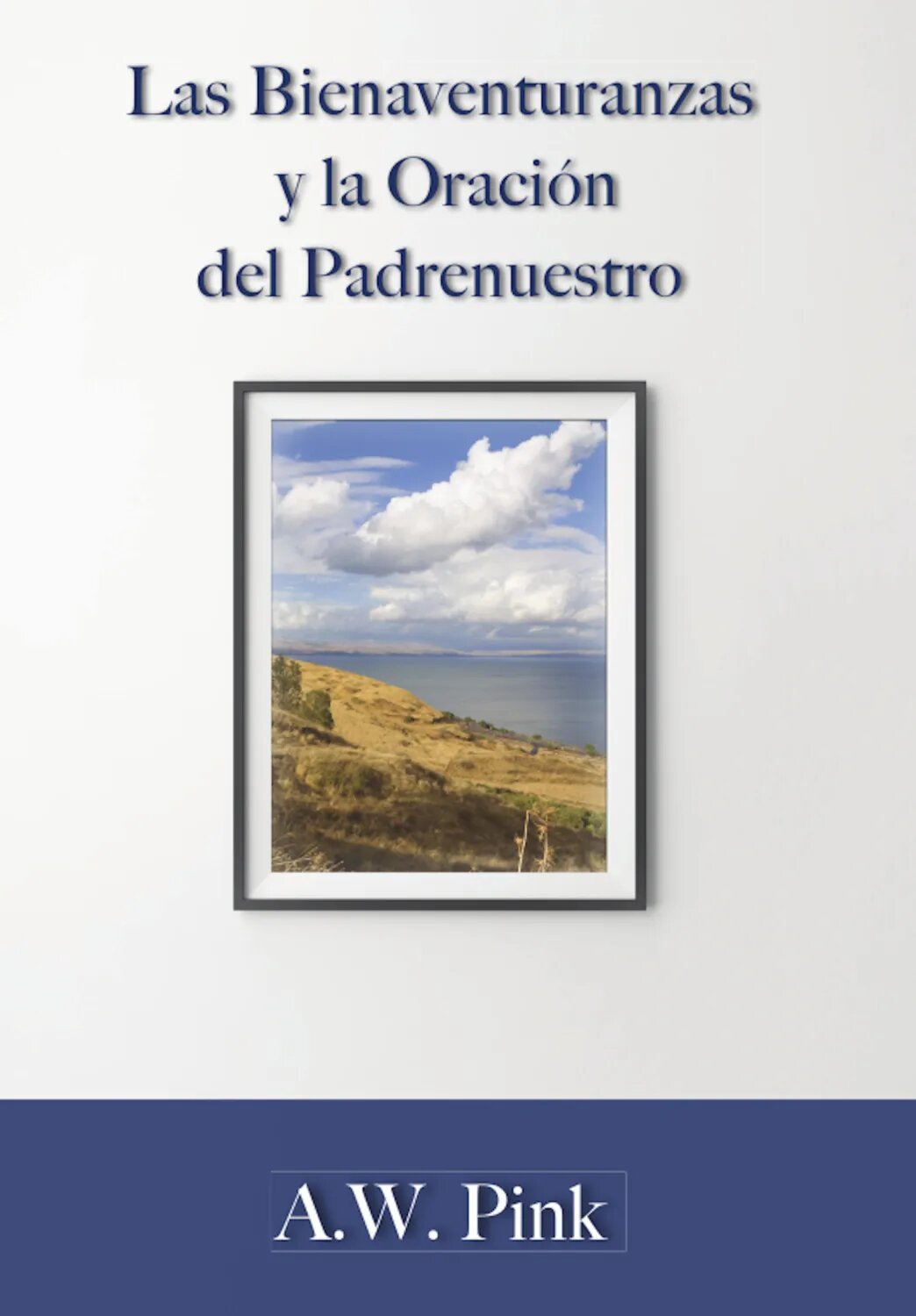 Las bienaventuranzas y la oración del padrenuestro [Цифровая книга]