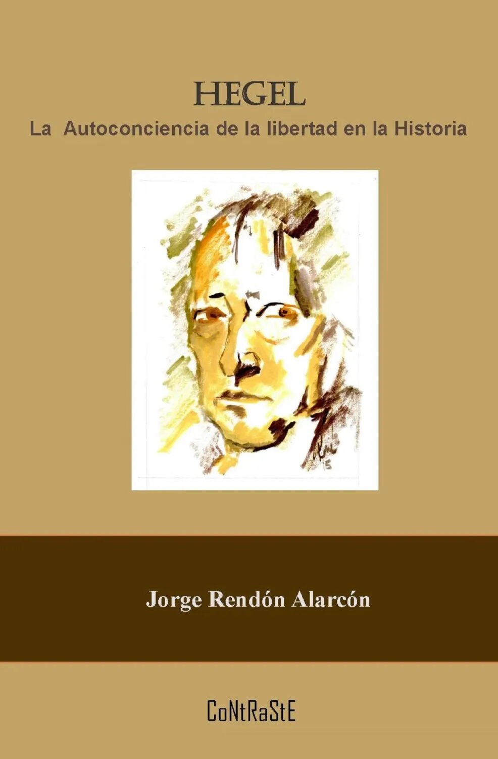Hegel, la autoconciencia de la libertad en la historia [Цифровая книга]