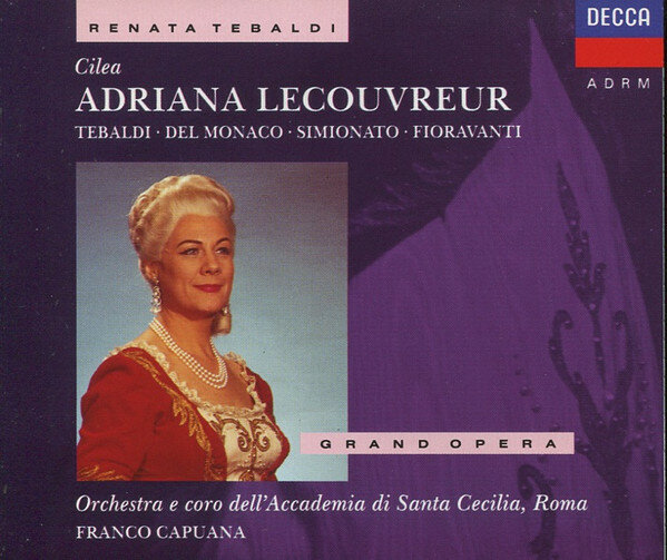 Диск Cilea* / Renata Tebaldi, Mario Del Monaco, Giulietta Simionato, Giulio Fioravanti, Orchestra dell'Accademia Nazionale di Santa Cecilia, Coro dell'Accademia Nazionale di Santa Cecilia, Franco Capuana - Adriana Lecouvreur. (2 CD)
