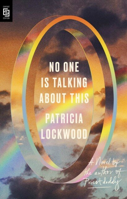 No One Is Talking About This / Lockwood P. (книга на английском)