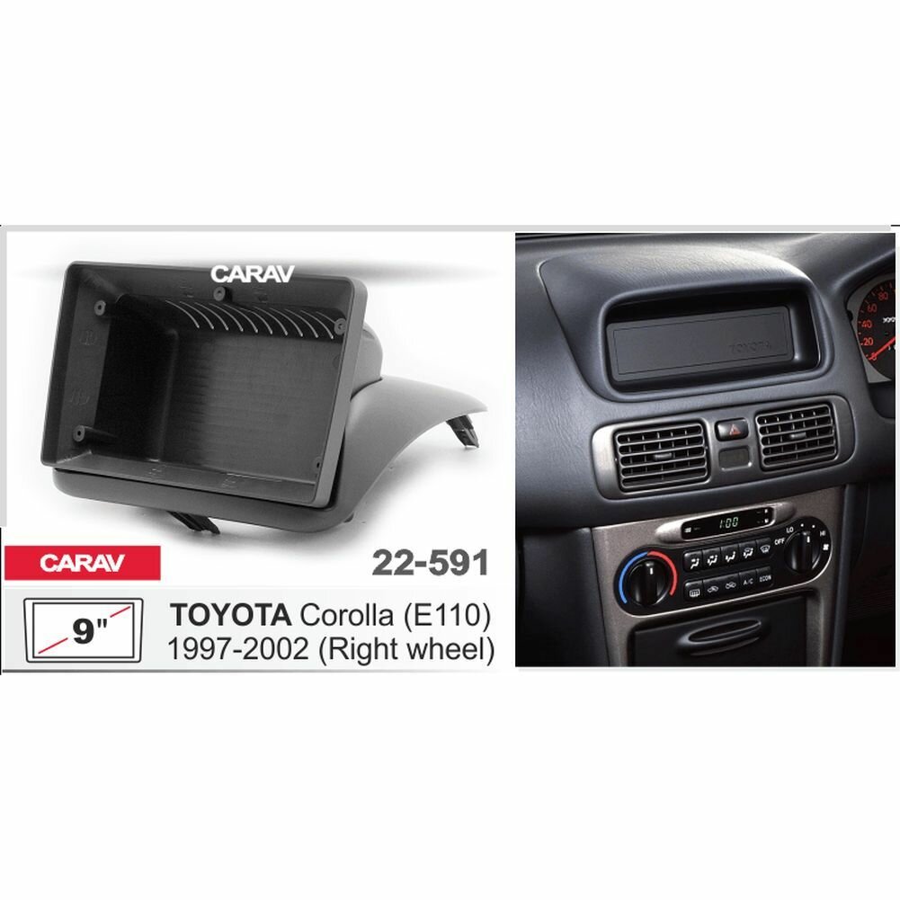 Переходная рамка 9" Android для TOYOTA Corolla (E110) 1997-2002 (правый руль) CARAV 22-591