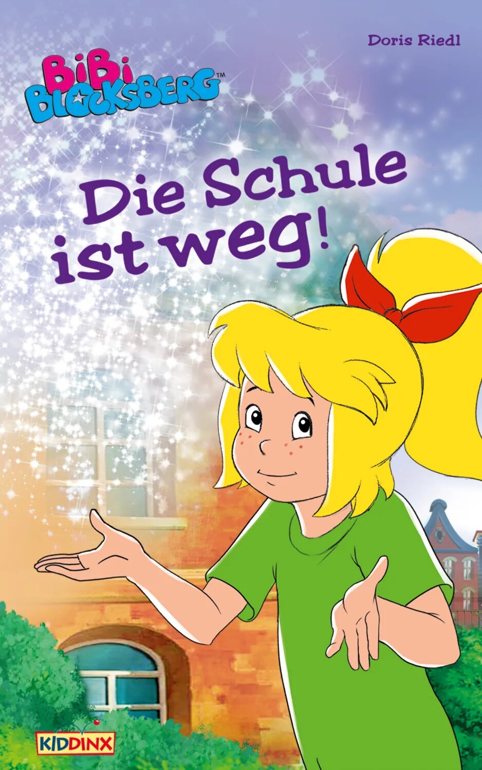 Bibi Blocksberg - Die Schule ist weg! [Цифровая книга]