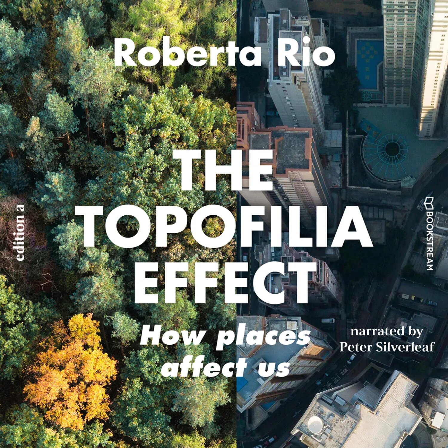 The Topophilia Effect - How Places Affect Us (Unabridged) [Аудиокнига]