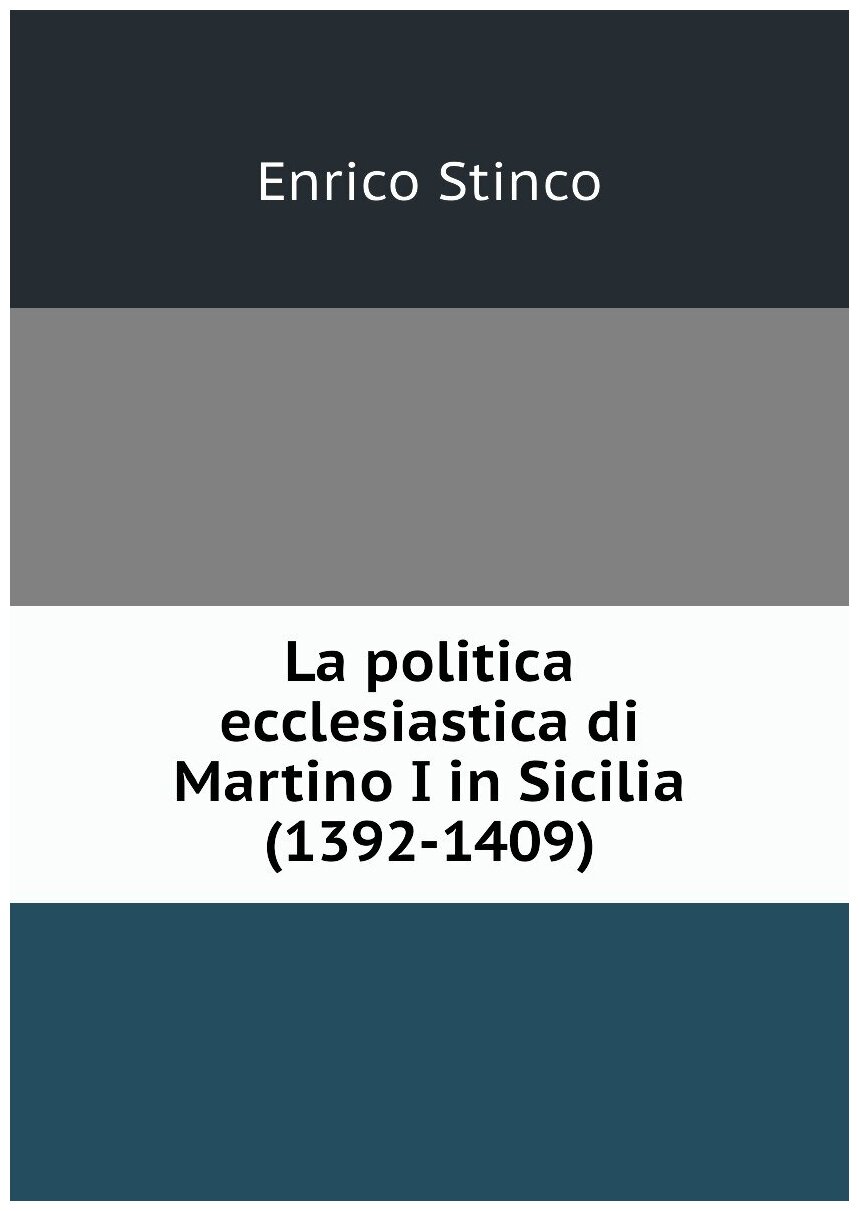 La politica ecclesiastica di Martino I in Sicilia (1392-1409)