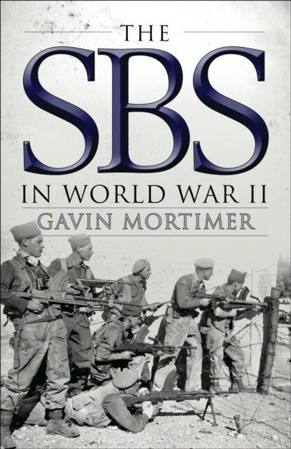 Mortimer Gavin "The SBS in World War II"