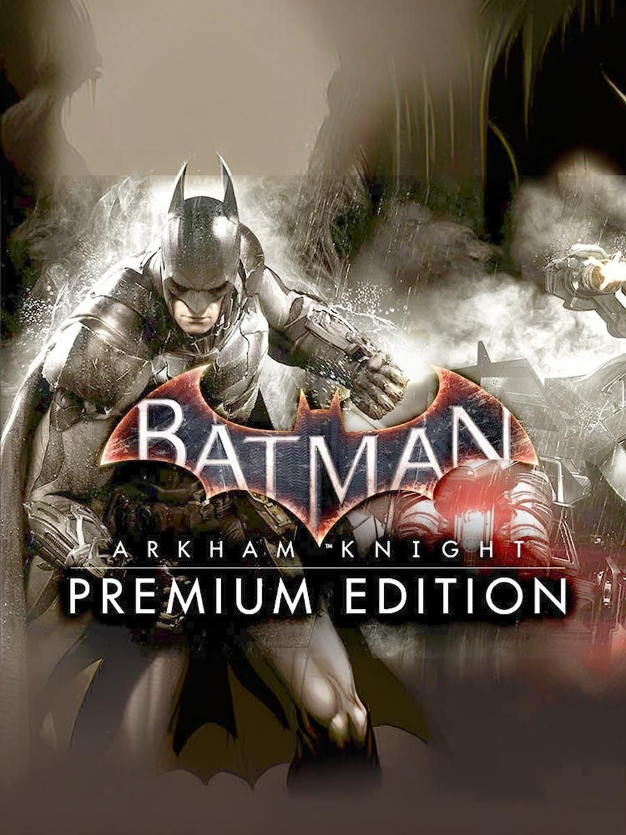 Batman: Arkham Knight Premium Edition Россия
