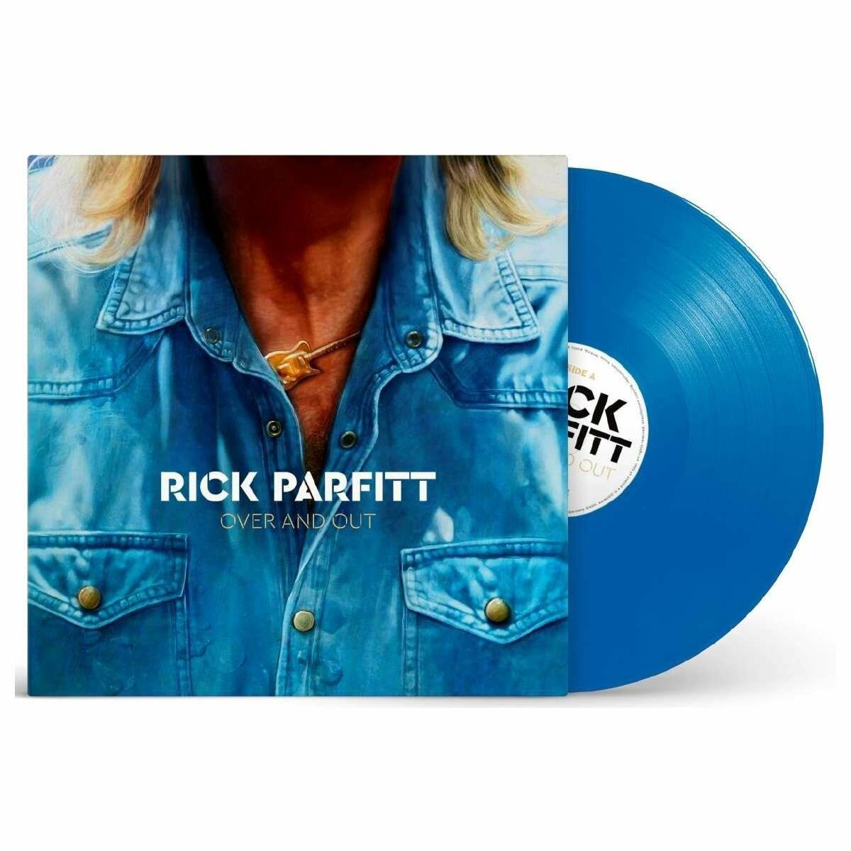 Виниловая пластинка Rick Parfitt - Over And Out (Limited Edition) (Blue Vinyl) (1 LP)