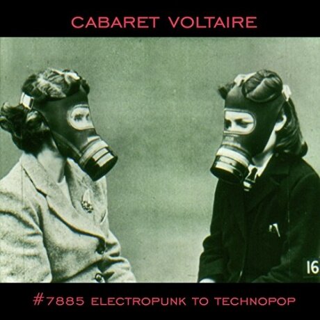 Виниловые пластинки, Grey Area, CABARET VOLTAIRE - #7885 (Electropunk to Technopop 1978-1985) (+ Download Code) (2LP)