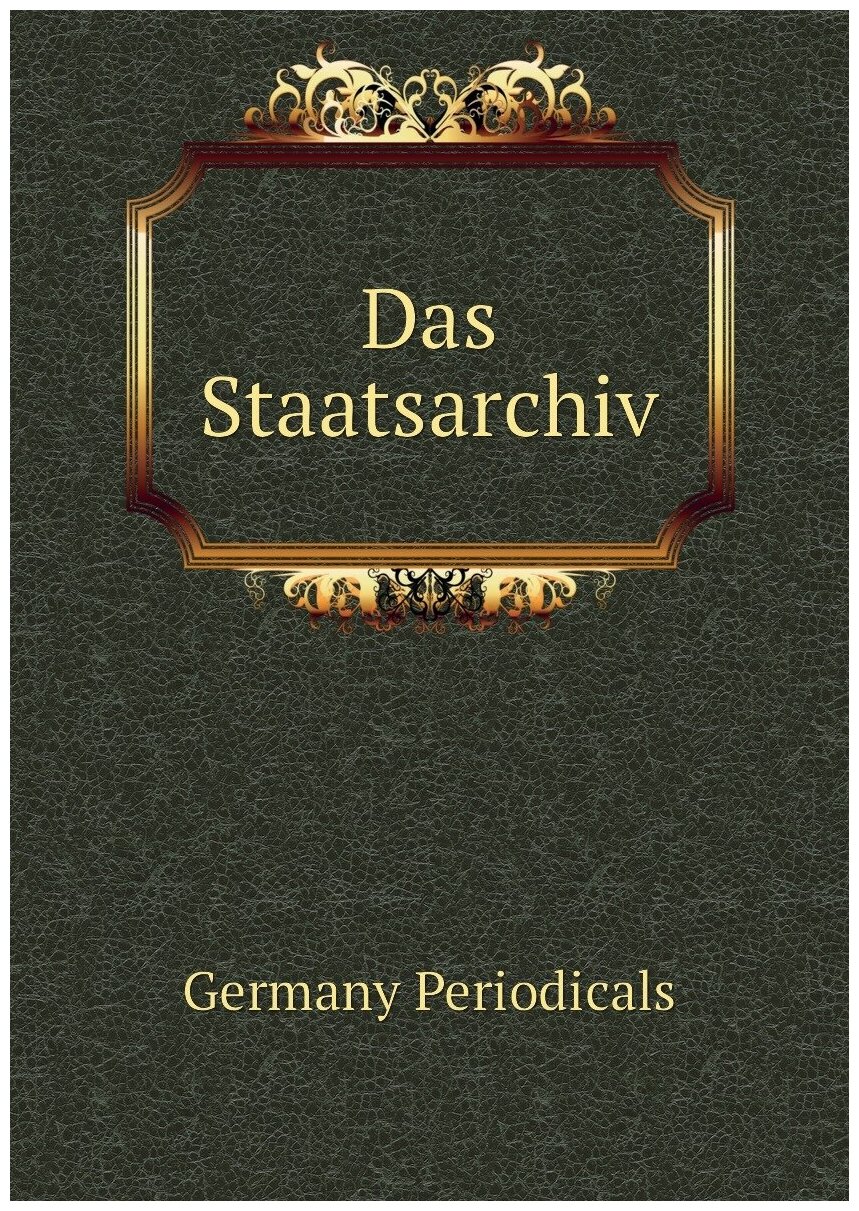 Das Staatsarchiv