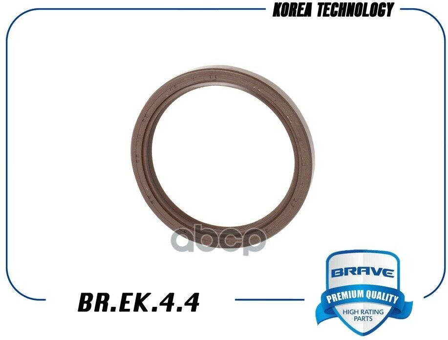 Сальник коленвала задний CHEVROLET Lanos/Lacetti / DAEWOO Nexia BRAVE BR. EK.4.4 BRAVE арт. BR. EK.4.4