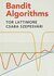 Bandit Algorithms