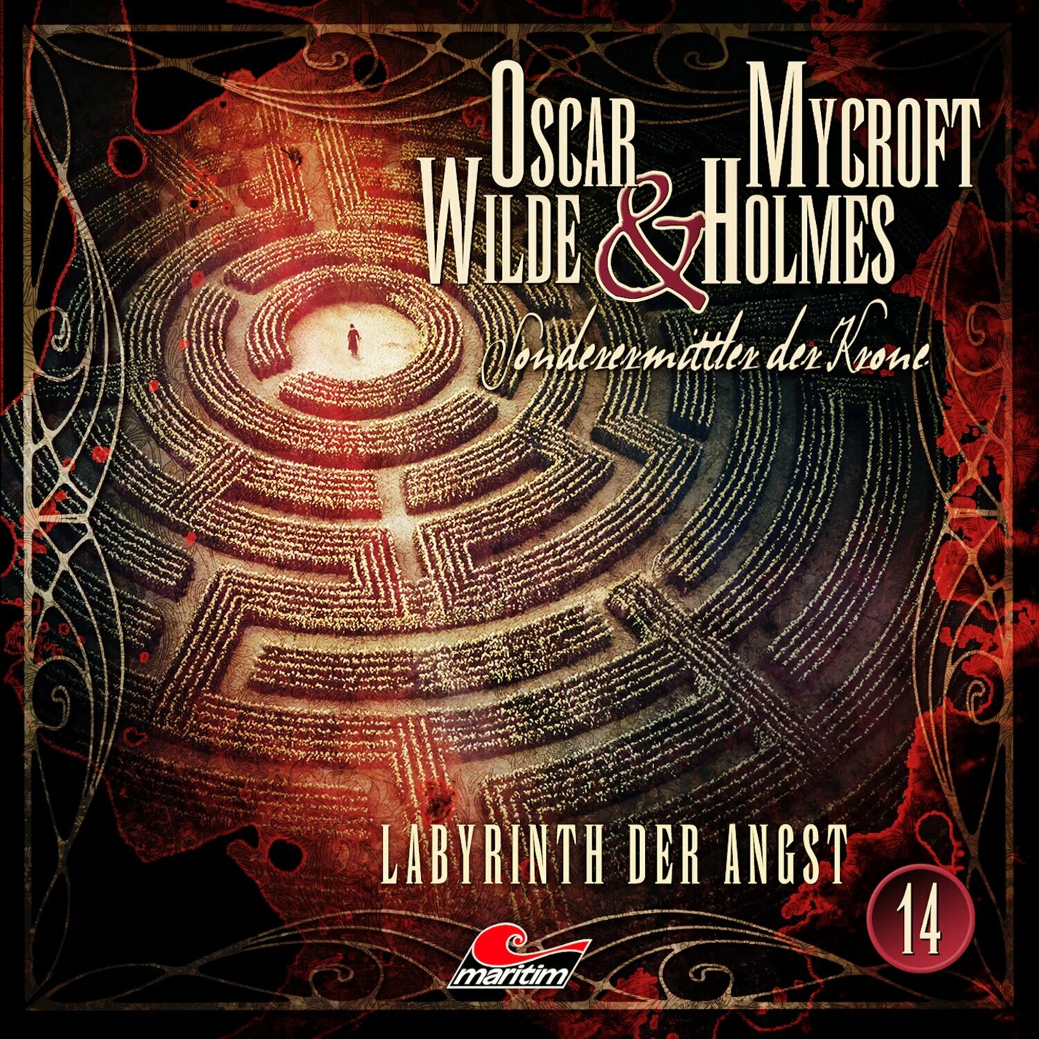 Oscar Wilde & Mycroft Holmes, Sonderermittler der Krone, Folge 14: Labyrinth der Angst [Аудиокнига]