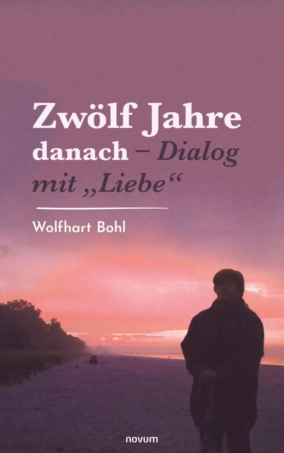Zwölf Jahre danach – Dialog mit "Liebe" [Цифровая книга]
