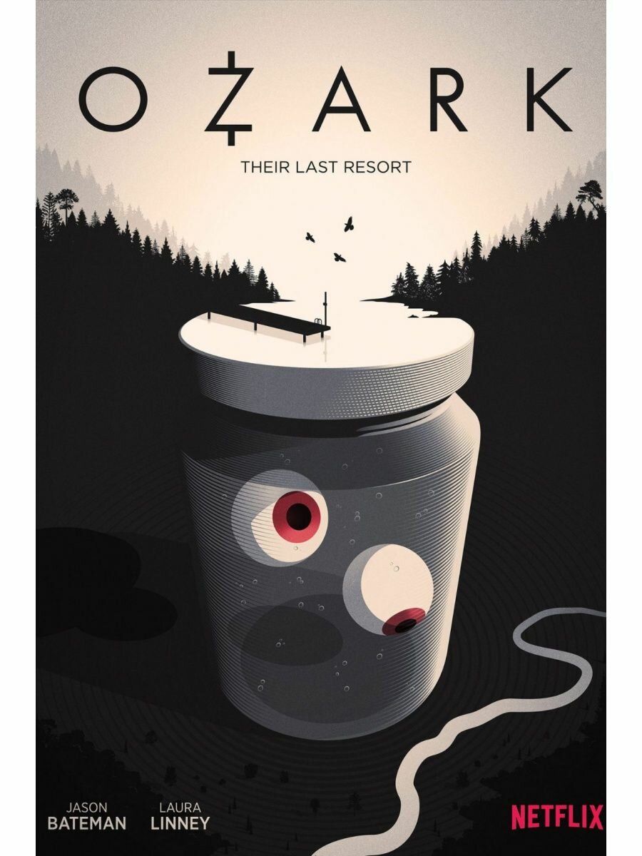 Постер "The Ozark. Их последнее пристанище"