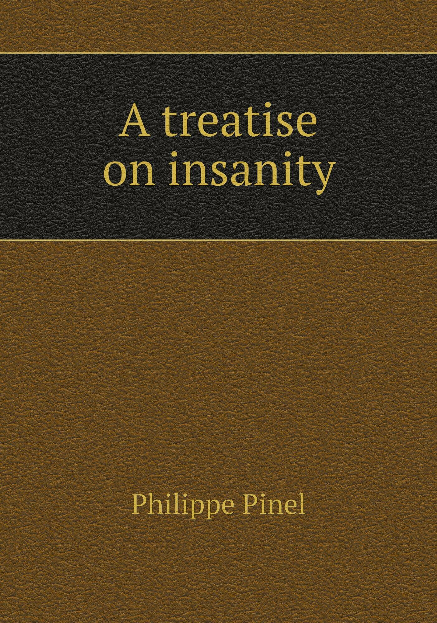 A treatise on insanity