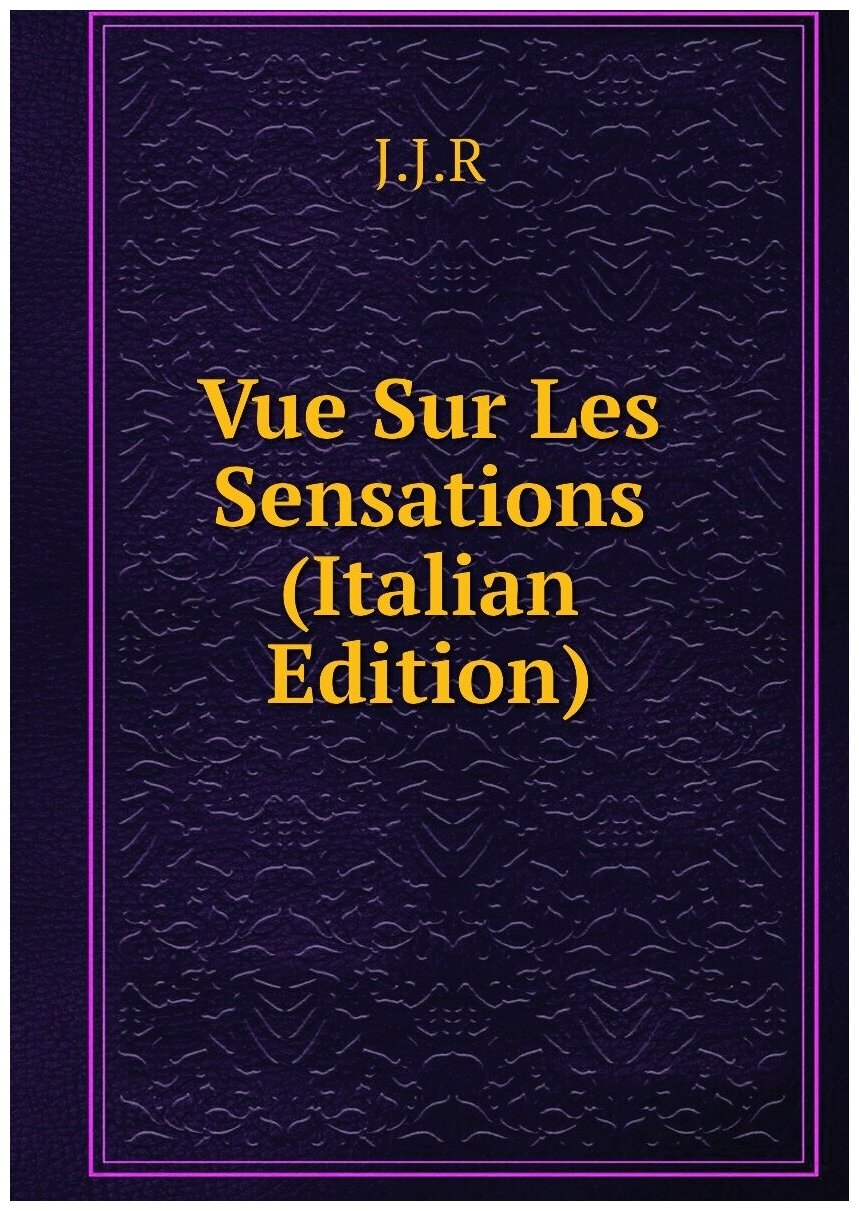 Vue Sur Les Sensations (Italian Edition)