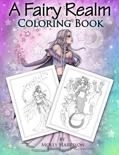 Harrison Molly "A Fairy Realm Coloring Book: Featuring Fairies, Mermaids, Enchanting Ladies and More!"
