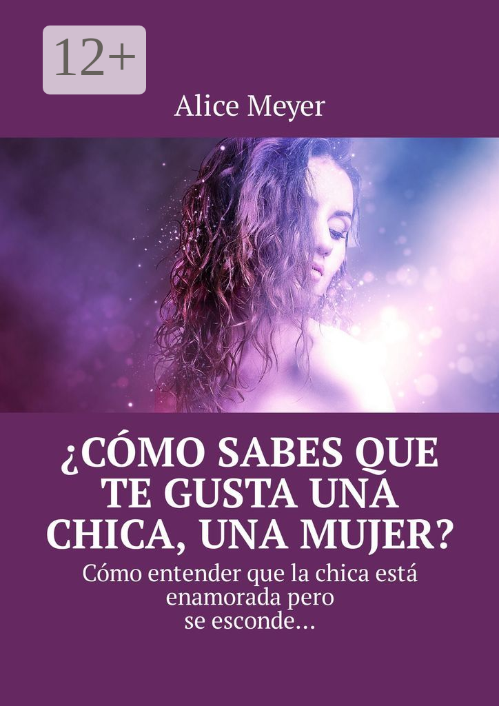 ¿Cómo sabes que te gusta una chica, una mujer?