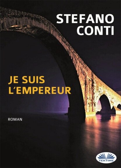 Je Suis L'Empereur [Цифровая книга]