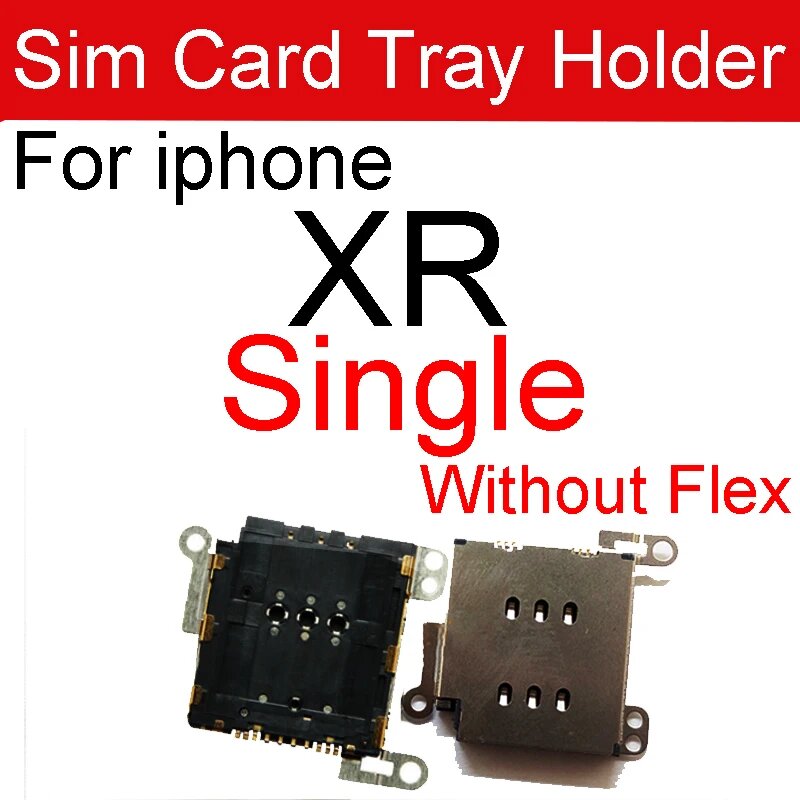 Гнездо для Sim-карты для iPhone X, XR, XS, 11 Pro Max, держатель для считывателя Sim-карт, разъем адаптера, гибкий кабель, запасные части для ремонта XR SingleWithoutFlex