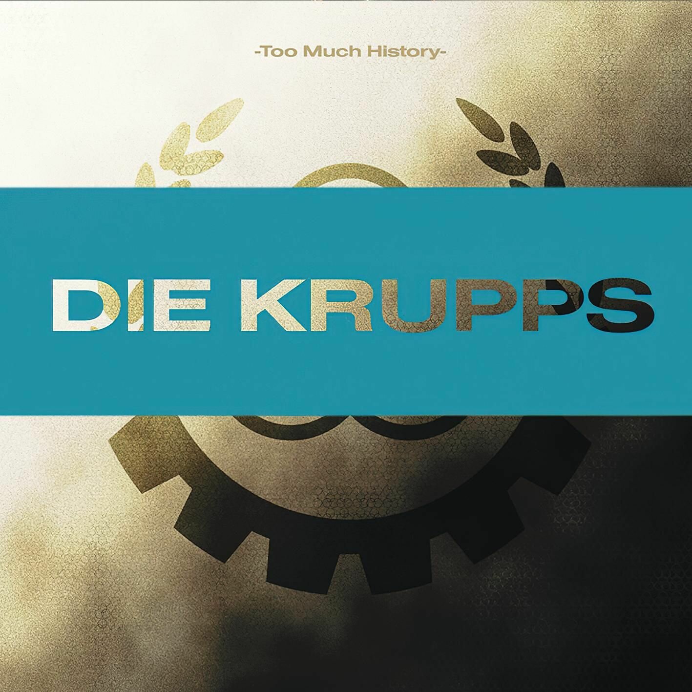 Die Krupps - Too Much History (The Best Of) (Сборник CDR)