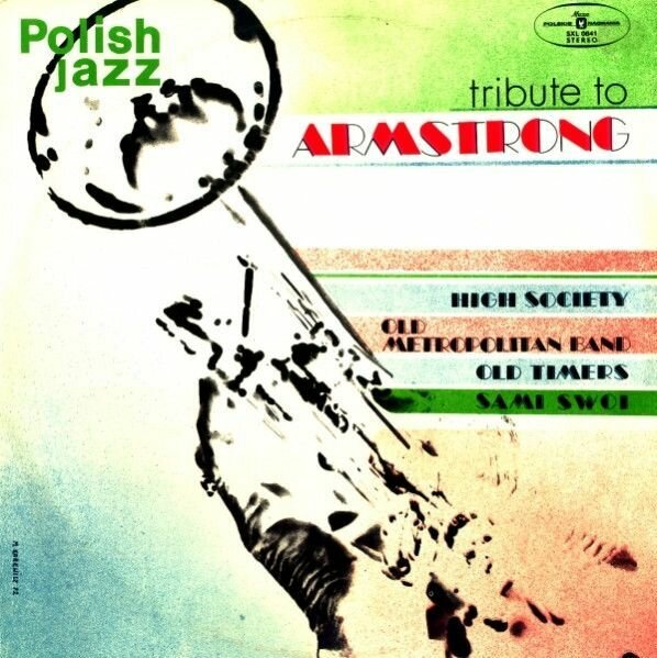 Tribute To Armstrong (Polish Jazz Vol. 29) (Polskie Nagrania Muza, SXL 0841, 1972, NM) LP