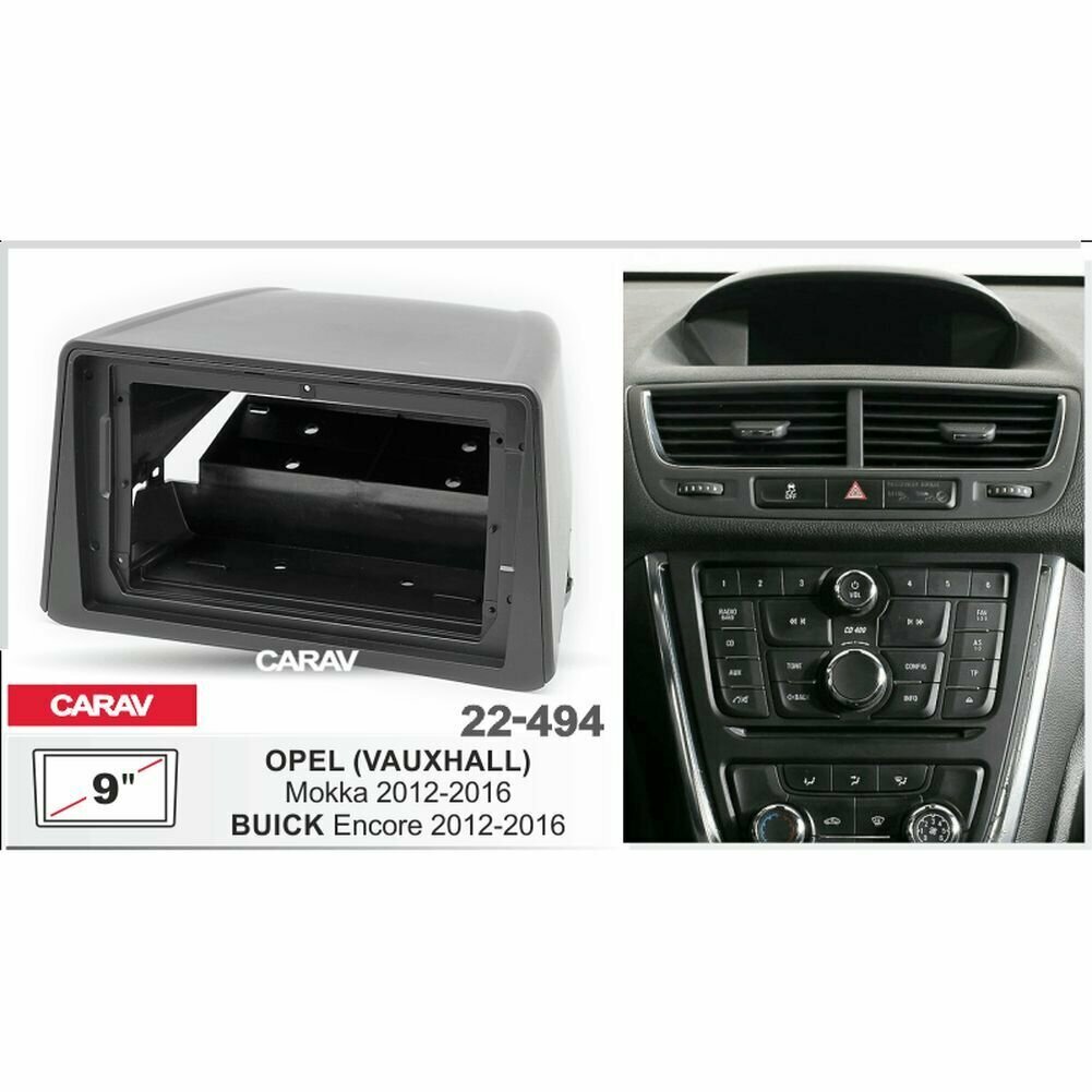 Переходная рамка 9" Android для OPEL Mokka 2012-2016 / BUICK Encore 2012-2016 CARAV 22-494
