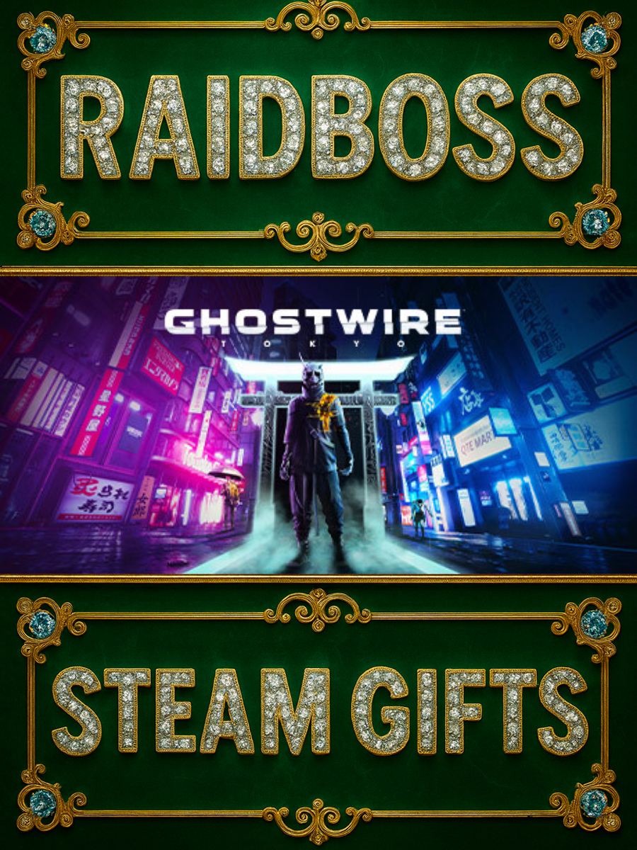 Ghostwire: Tokyo Deluxe — купить Steam Gift для PC | подарок | Китай | автовыдача
