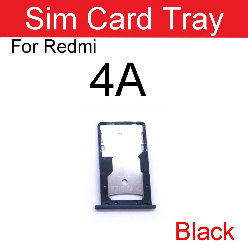Держатель лотка для SIM-карты памяти для Xiaomi Redmi 4 4A 4X Pro, адаптер для SIM-карты, запасные части для ремонта сотового телефона Redmi 4A-Black
