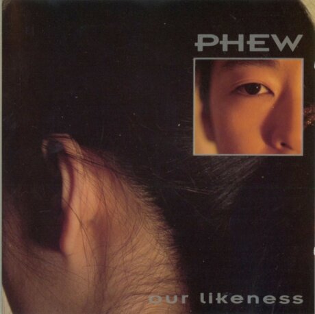 Виниловые пластинки, MUTE, PHEW - Our Likeness (LP)