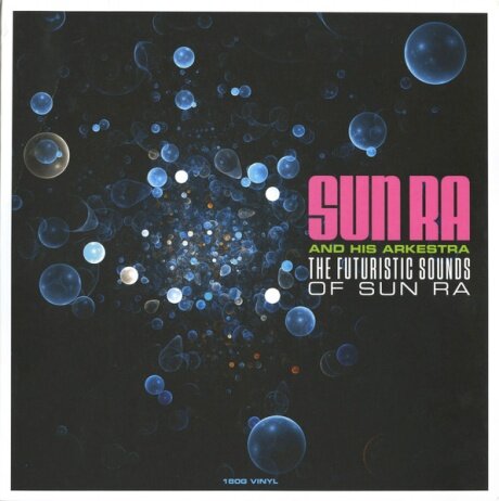 Виниловые пластинки, Not Now Music, SUN RA - Futuristic Sounds Of (LP)